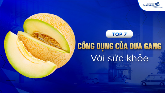 [TOP 7] Công Dụng Của Dưa Gang Với Sức Khỏe